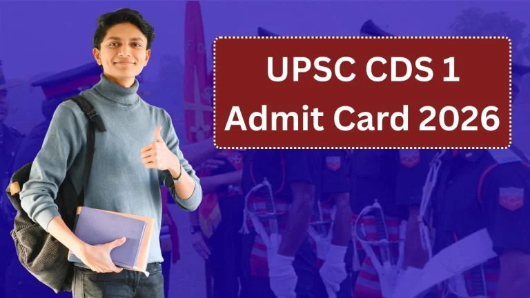 UPSC CDS 1 Admit Card 2026: Download Steps, Exam Pattern, and ...